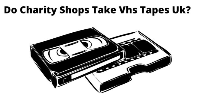 What to Do with Old VHS Tapes UK | Sell, Recycle or Donate?