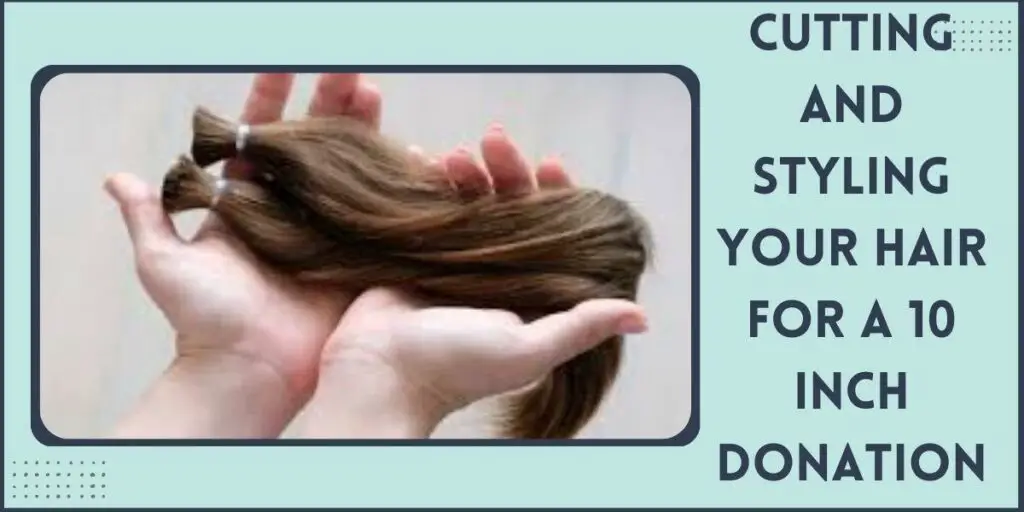 Donate Hair 10 Inches | Top 5 Places for 10" Donation & How