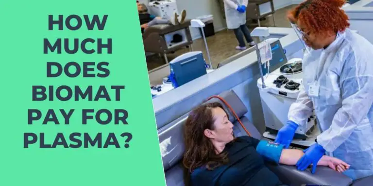 How Much Does Biomat Pay for Plasma: New Donor Chart 2024