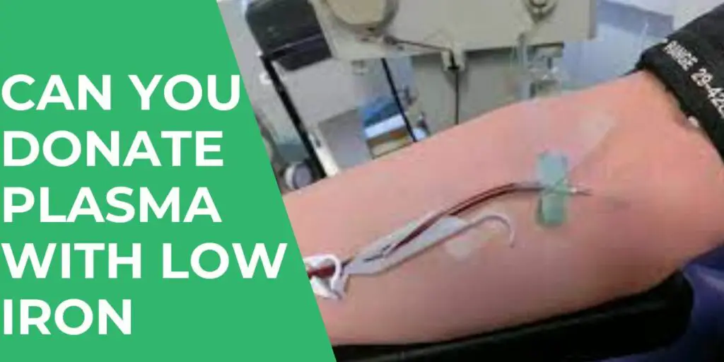 Can You Donate Plasma with Low Iron? Required Levels & Fix