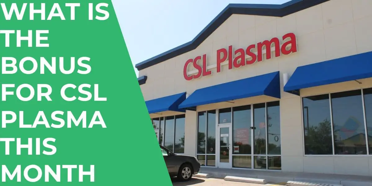 What is the Bonus for CSL Plasma This Month? (February 2025)