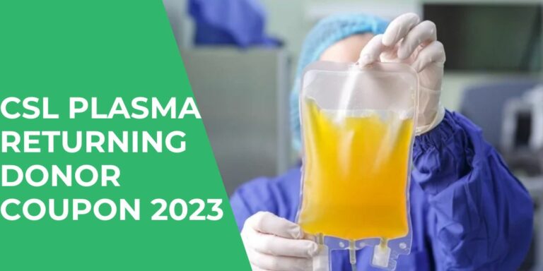 CSL Plasma Returning Donor Coupon, Payout (April 2026)