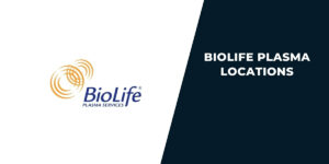 Is BioLife and CSL Plasma the Same? Which is Better? (2024)