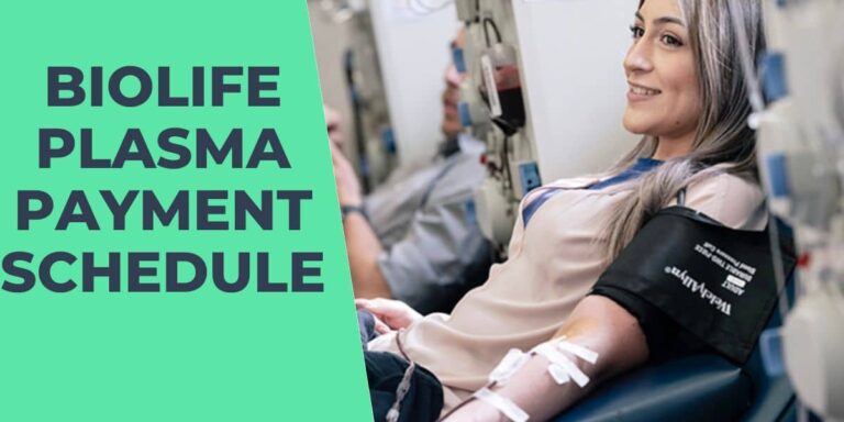 How Much Does Biolife Pay for Plasma? New Donors Chart 2025